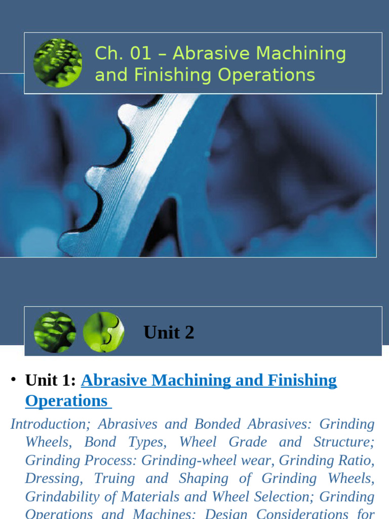 Unit-1 Abrasive Machining & Finishing Operations (1) | PDF | Grinding ...