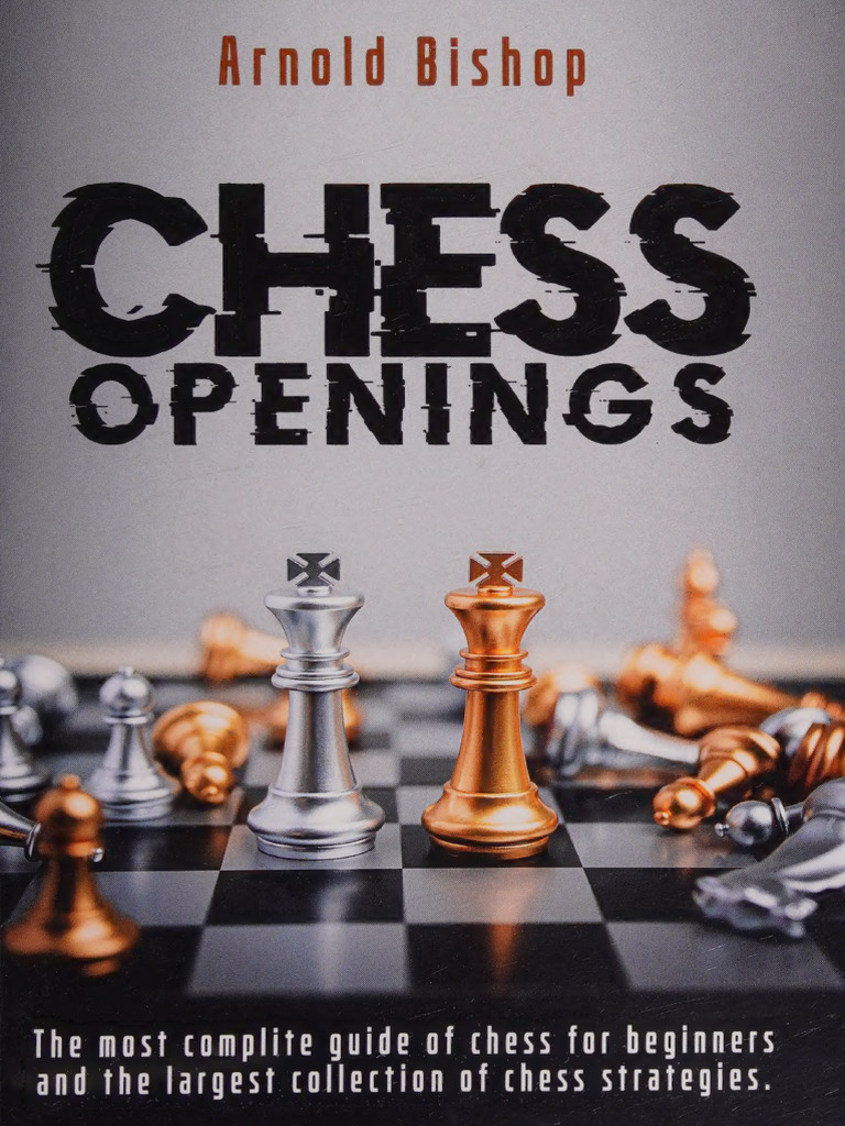Bishop - Chess Openings (2021) | PDF | Board Games | Chess Openings