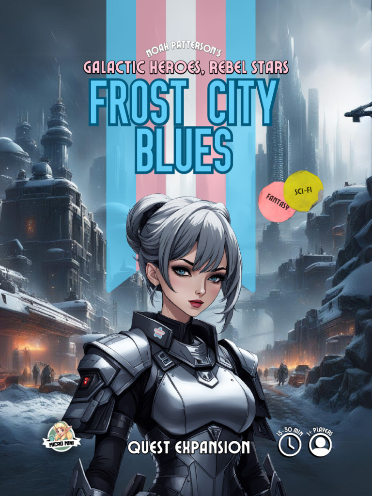 Micro RPG Micro Mini Galactic Heroes Rebel Stars Frost City Blues | PDF
