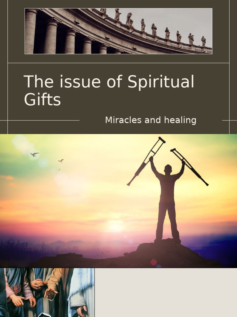 Miracles and Healing - What Was The Biblical Gift of Healing | PDF ...