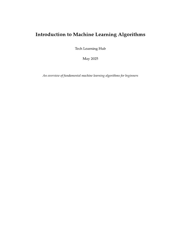 Introduction To Machine Learning Algorithms: Tech Learning Hub May 2025 ...