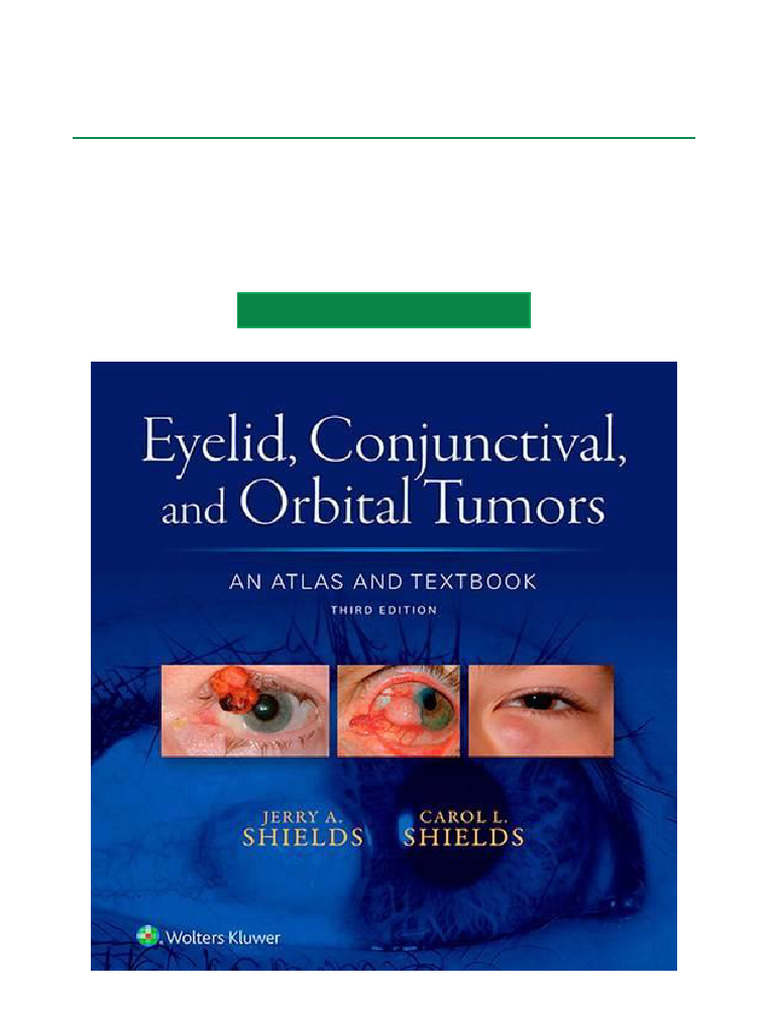 Eyelid, Conjunctival, and Orbital Tumors An Atlas and Textbook 3rd Edition Chapter-by-Chapter ...