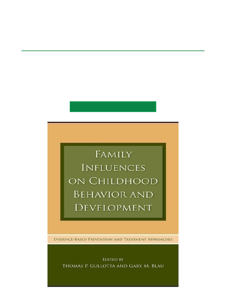Family Influences On Childhood Behavior and Development Evidence Based ...