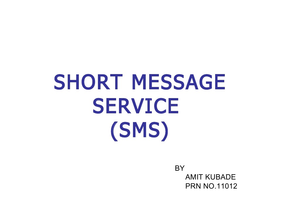 An Overview of the Short Message Service (SMS) Including Basic Network Architecture, SMS ...