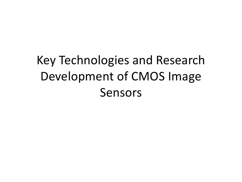 Key Technologies and Research Development of CMOS Image Sensors ...