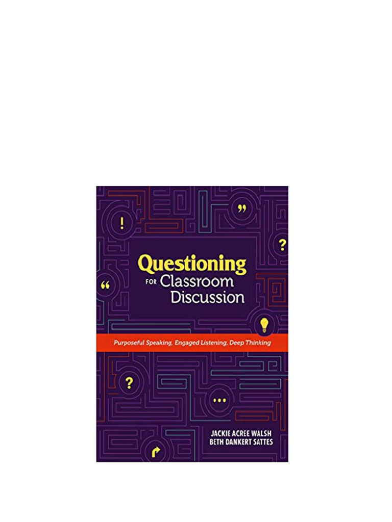 (Ebook PDF) Questioning For Classroom Discussion: Purposeful Speaking ...