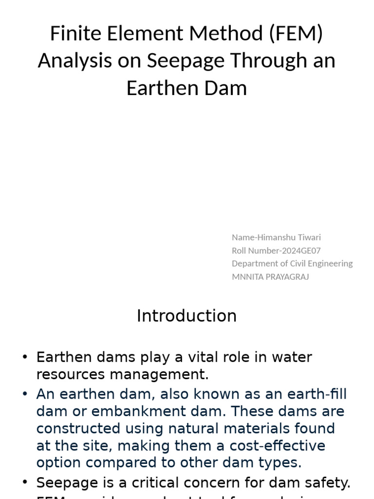FEM Seepage Earthen Dam Presentation Best | PDF | Finite Element Method | Soil Mechanics