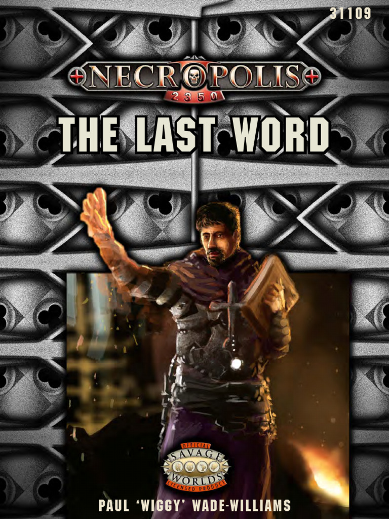 Savage Worlds - Necropolis 2350 - The Last Word | PDF