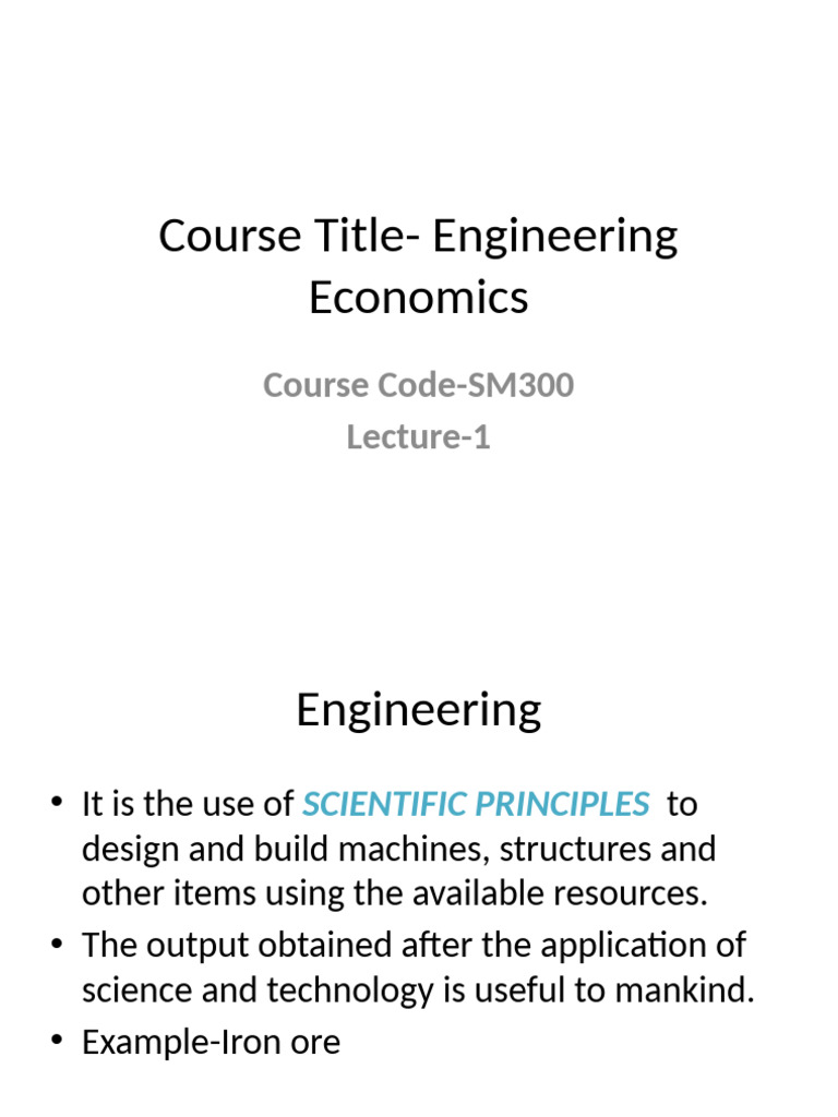 Lecture 1 - Engineering Economics - CS - 25-July-22 | PDF | Economics ...
