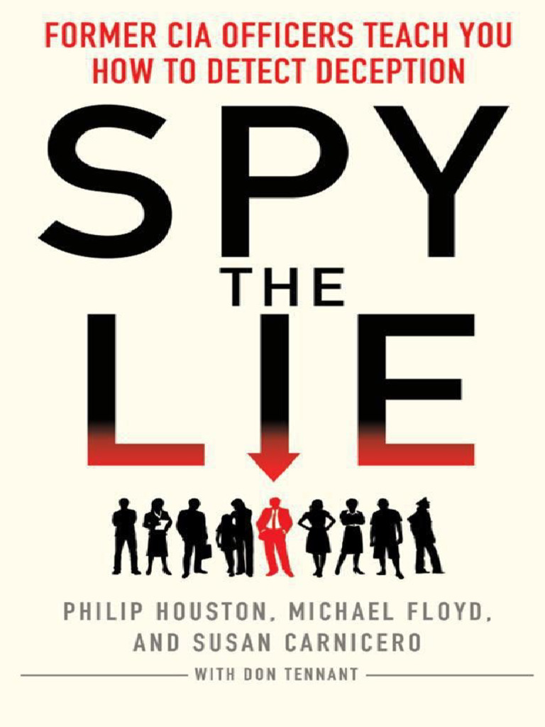 Spy The Lie - Former CIA Officers Teach You How To Detect Deception ...