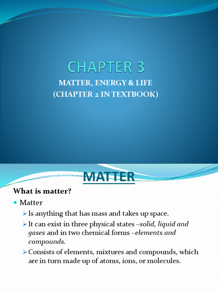 Chap 3-Matter, Energy and Life | PDF | Atoms | Water Cycle
