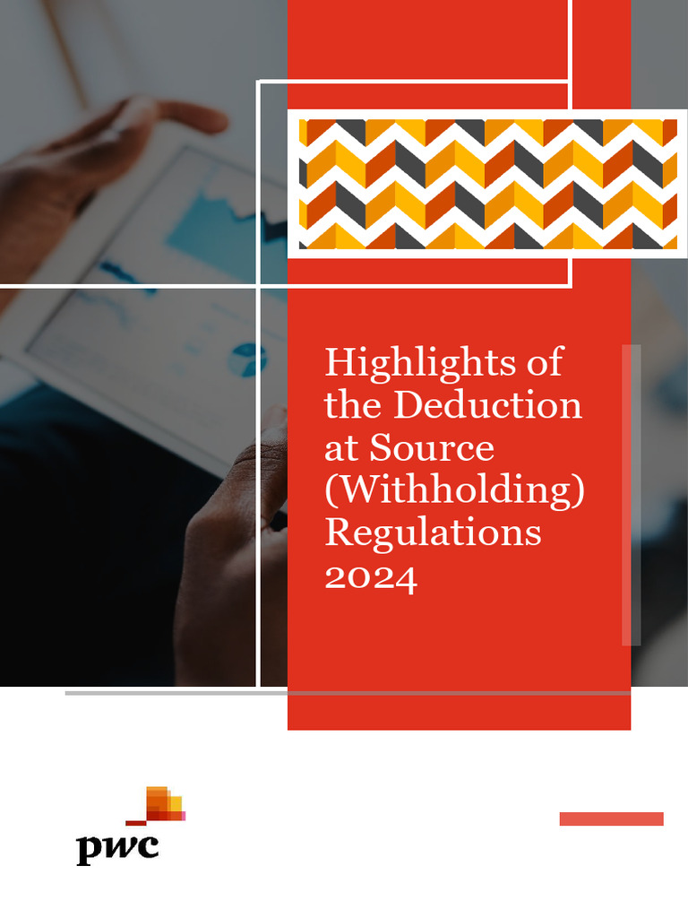 Highlights-Of-The-Deduction-At-Source-Withholding-Regulations 2024 ...