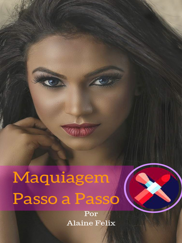 Maquiagem Passo A Passo Com Alaine Felix | PDF | Cosméticos
