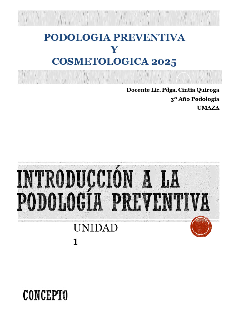 Podologia Preventiva y Cosmetologica 2025 - U1 y U2 | PDF | Asistencia ...