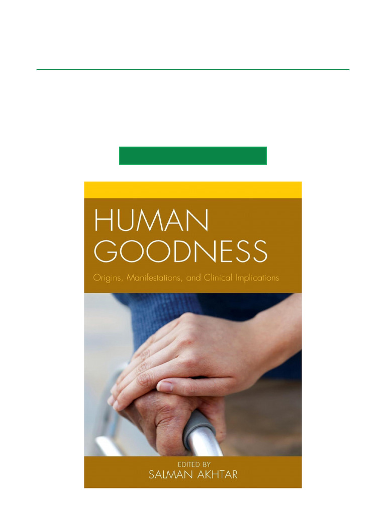 Human Goodness Origins, Manifestations, and Clinical Implications All ...