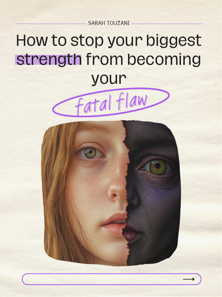 How To Stop Your Biggest Strength From Becoming Your Fatal Flaw | PDF | Empathy | Psychological ...