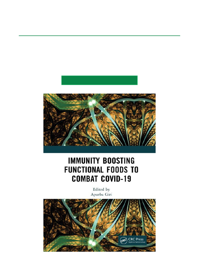 Immunity Boosting Functional Foods To Combat COVID 19 1st Edition ...