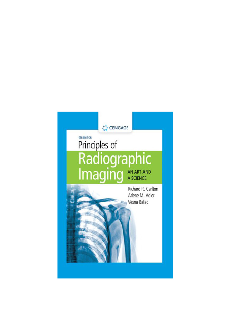Principles of Radiographic Imaging: An Art and A Science 6Th Edition ...