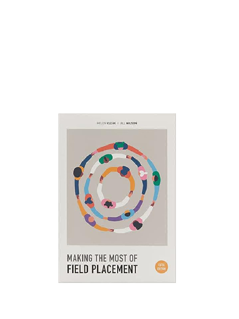 Making The Most of Field Placement, 5th Edition Helen Cleak - Ebook PDF PDF Download | PDF ...