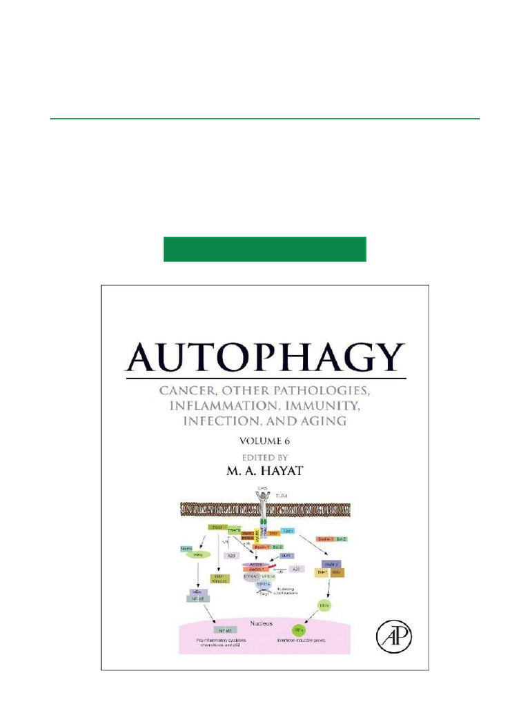 Autophagy Cancer, Other Pathologies, Inflammation, Immunity, Infection, and Aging Volume 6 ...