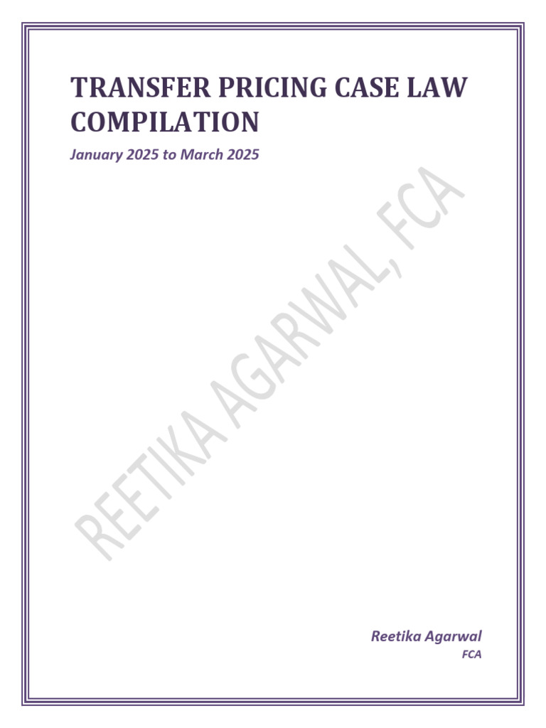 TP Case Laws Compilation Jan 2025 Mar 2025 1743136094 | PDF | Royalty Payment | Expense