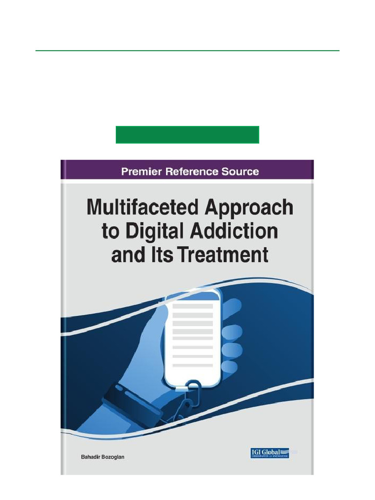 Multifaceted Approach To Digital Addiction and Its Treatment Updated ...