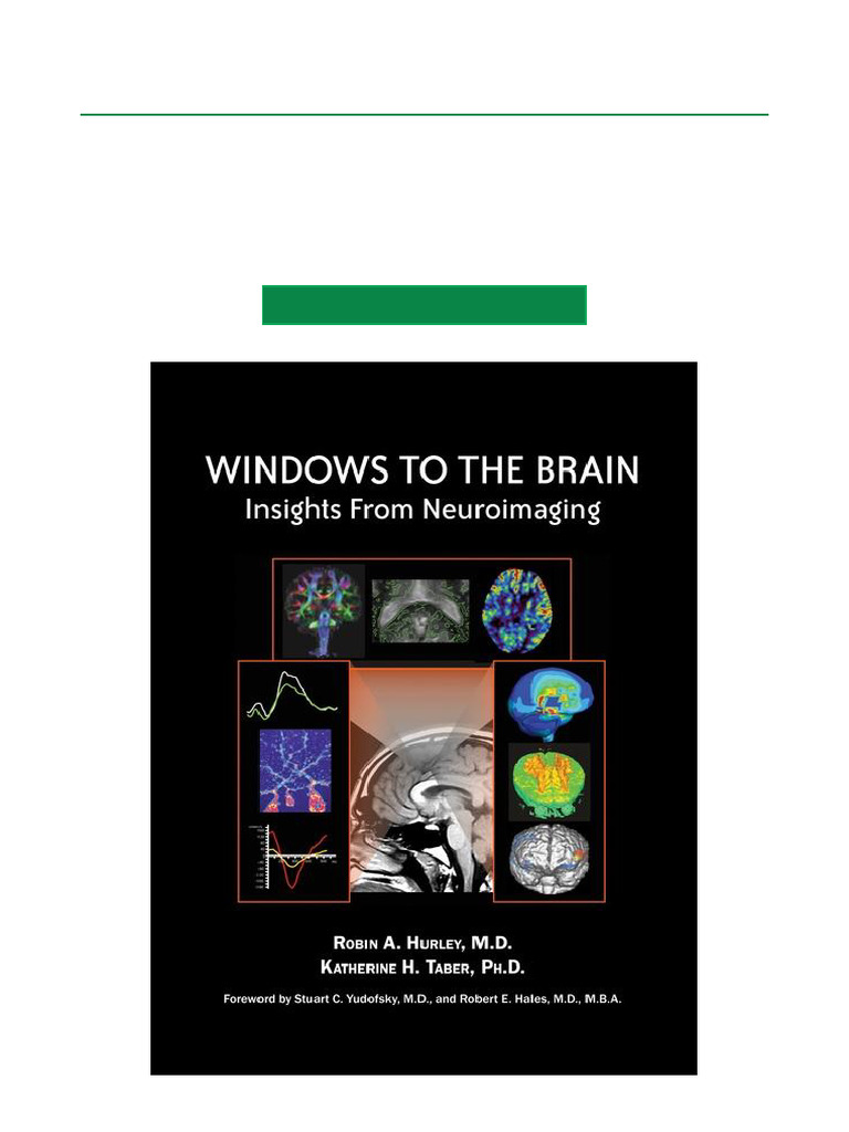Windows To The Brain Insights From Neuroimaging Verified Download | PDF ...