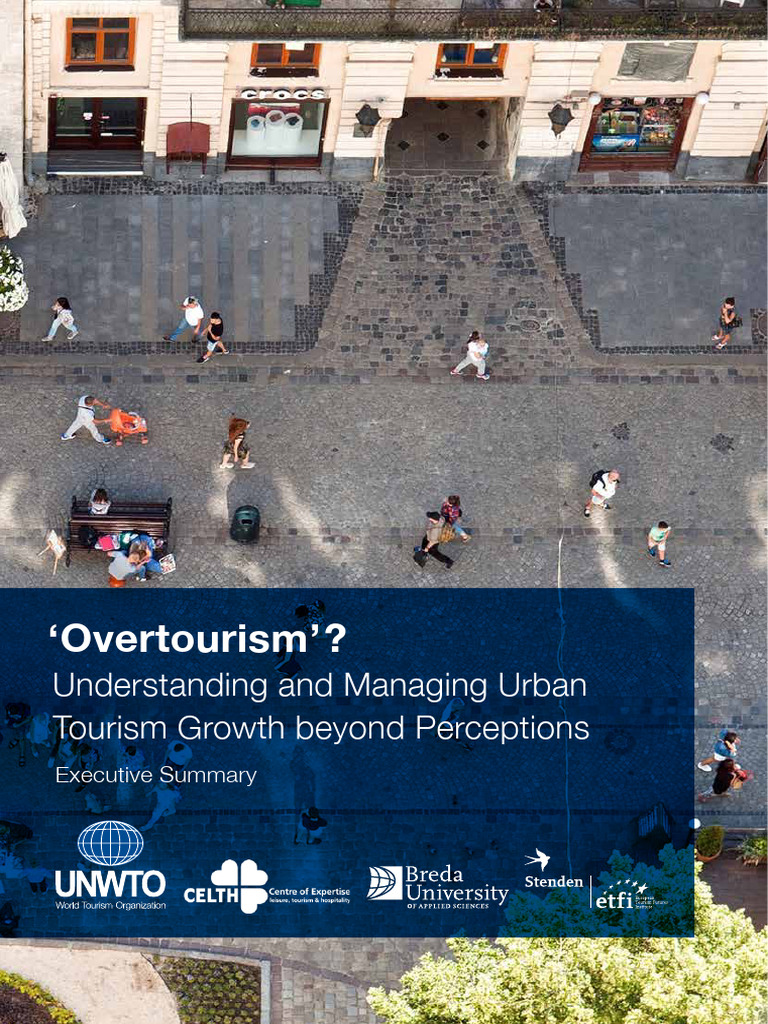 2018 Overtourism Understanding and Managing Urban Tourism Growth Beyond ...