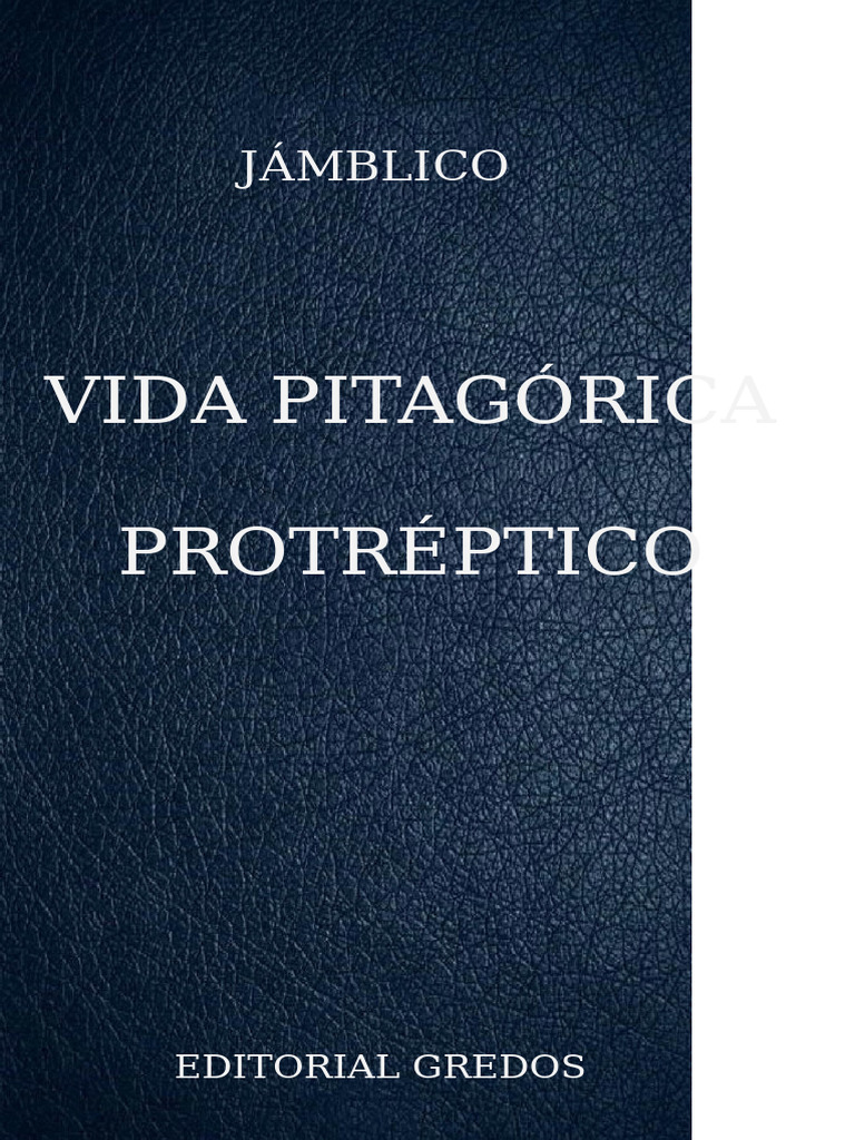 Jámblico. - Vida Pitagórica. Protréptico (G) (2003) | PDF