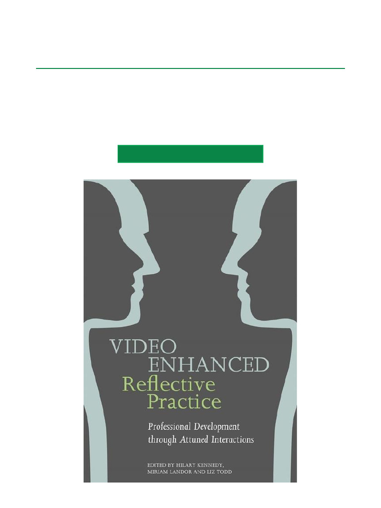 Video Enhanced Reflective Practice Professional Development Through Attuned Interactions | PDF ...