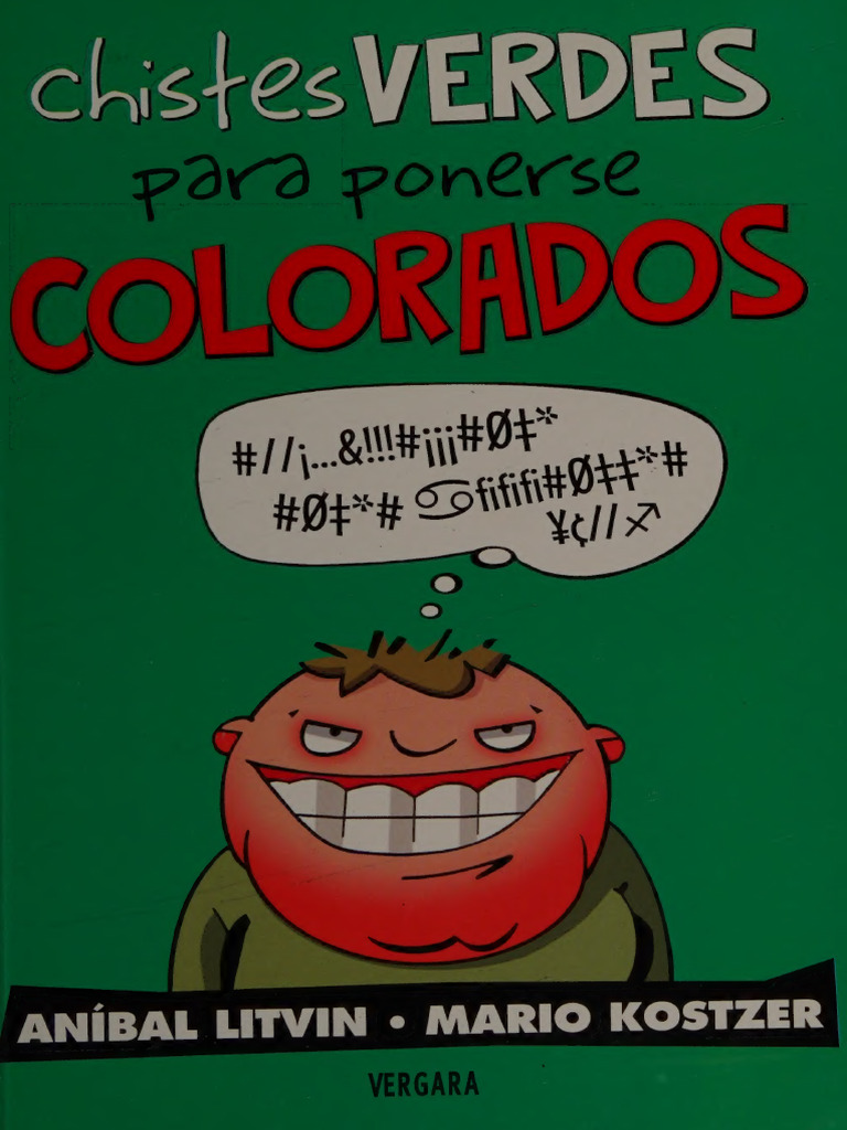 Chistes Verdes Para Ponerse Colorados -- Argentina, Argentina -- Javier ...