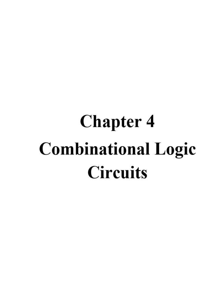 Digital Logic Chapter 4 Combinational Logic Circuits | PDF | Logic Gate | Boolean Algebra