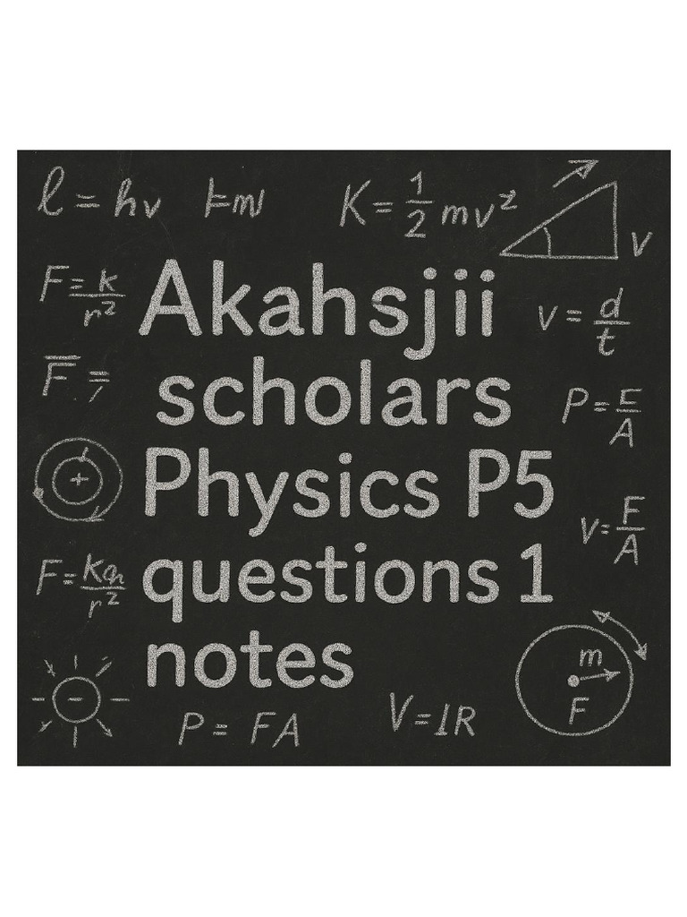 Akahajii-S Physics P5 Q1 Notes | PDF