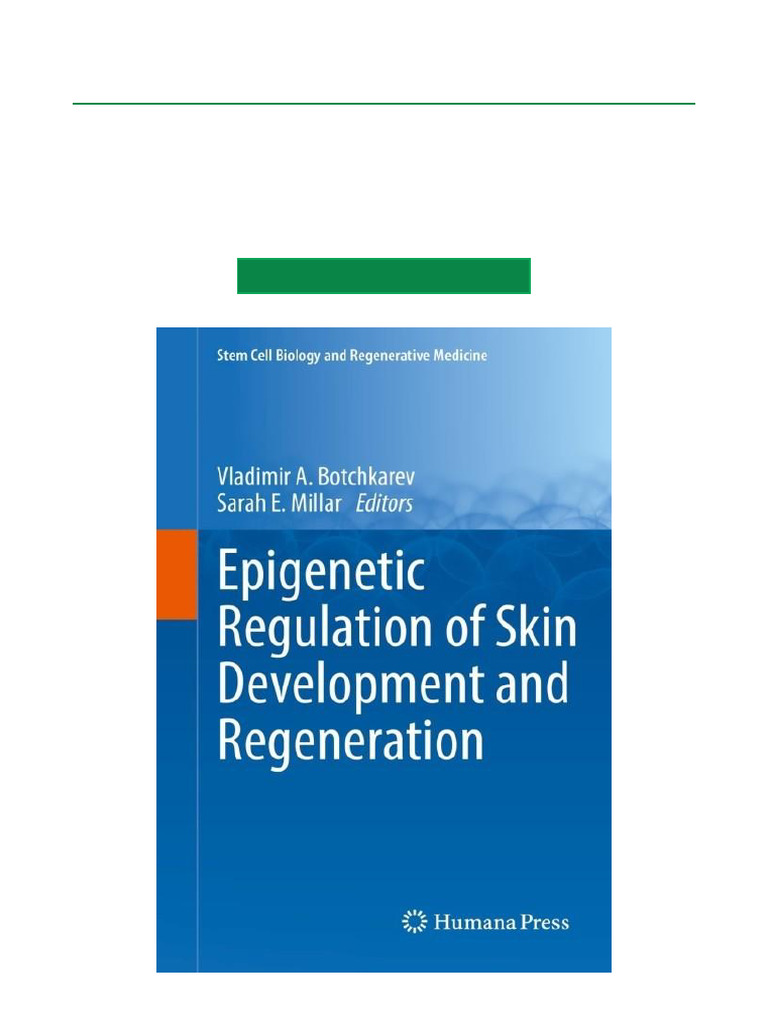 Epigenetic Regulation of Skin Development and Regeneration Full Text Download | PDF ...
