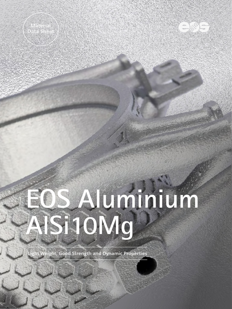 EOS AlSi10Mg Material Data Sheet | PDF | Heat Treating | Strength Of ...