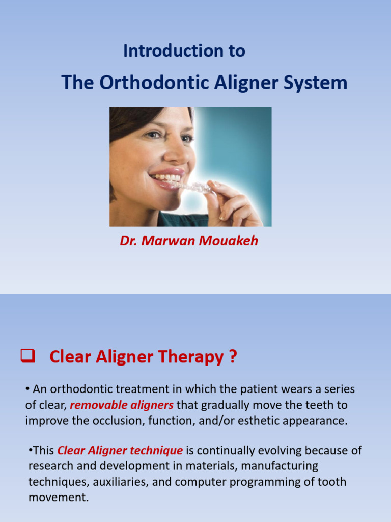 Introduction To The Orthodontic Aligner System | PDF | Orthodontics ...