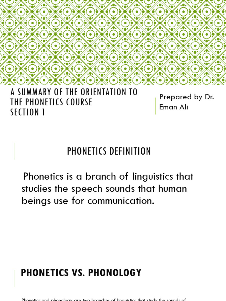 A Summary of The Orientation To The Phonetics Course-Section 1 | PDF ...