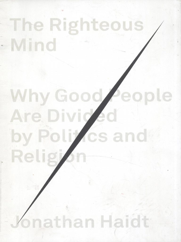The Righteous Mind Why Good - (Z-Library) | PDF