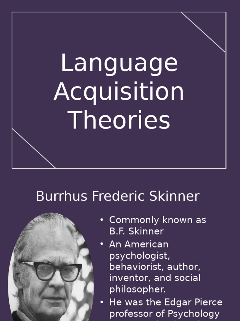Language Acquisition Theories | PDF | Behaviorism | Constructivism (Philosophy Of Education)