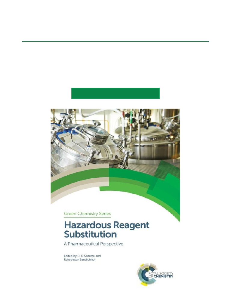 Hazardous Reagent Substitution A Pharmaceutical Perspective 1st Edition ...