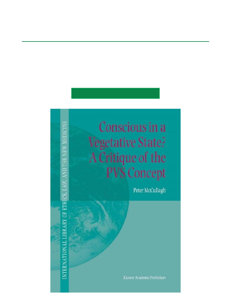 Conscious in A Vegetative State? A Critique of The PVS Concept Direct ...