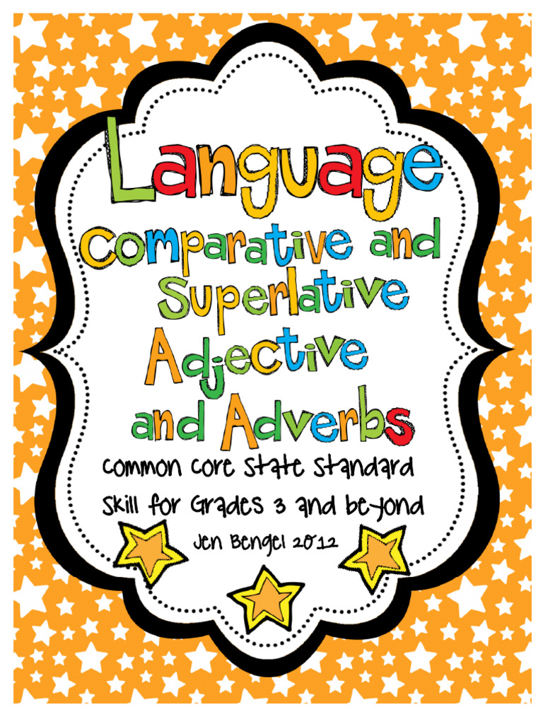 Language Comparative Superlative Adjectives Adverbswith CCSS | PDF ...