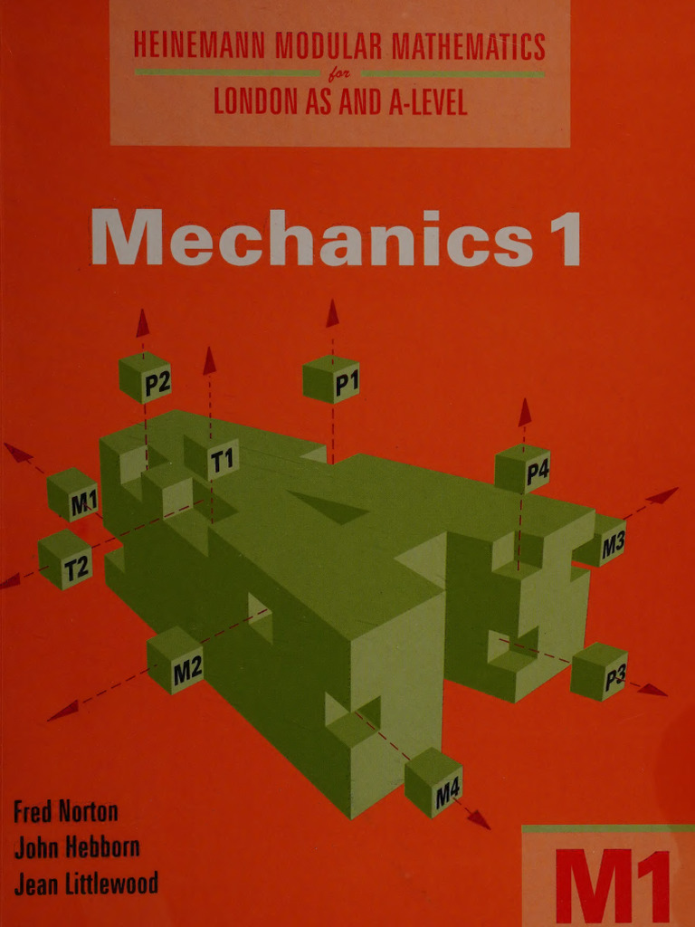Mechanics (Heinemann Modular Mathematics for London as and -- Jean ...