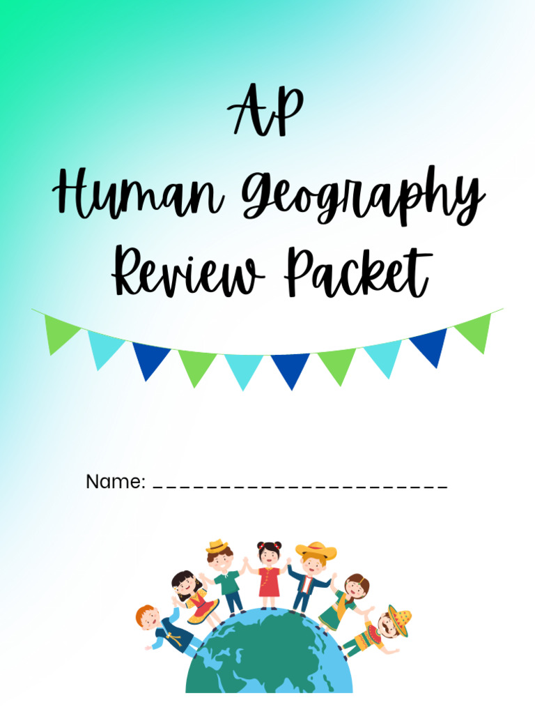 AP Human Geography Review Packet | PDF | Agriculture | Human Migration