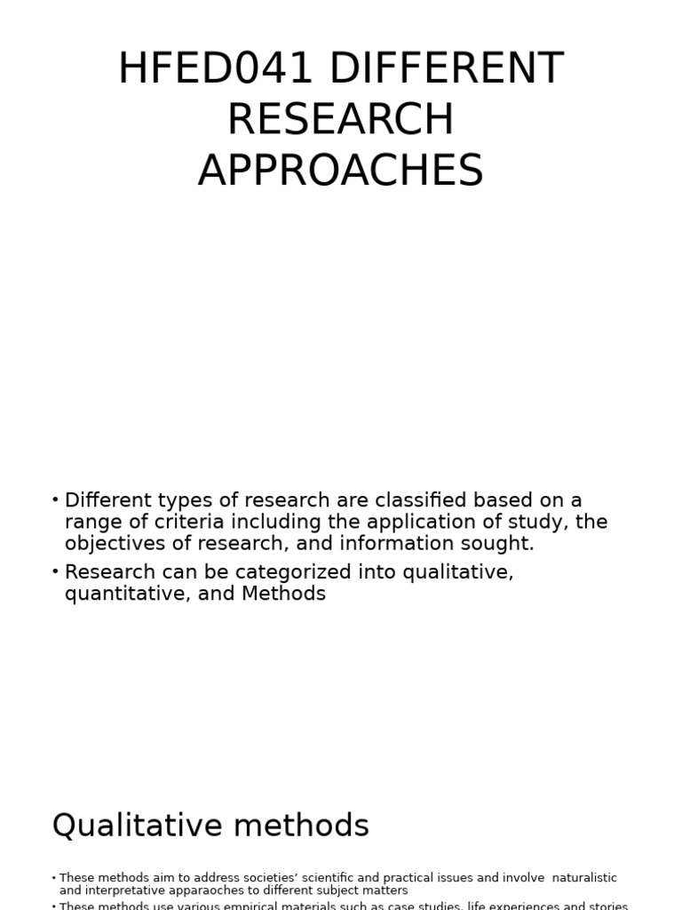 HFED041 DIFFERENT RESEARCH APPROACHES Presentation | PDF | Scientific Method | Science