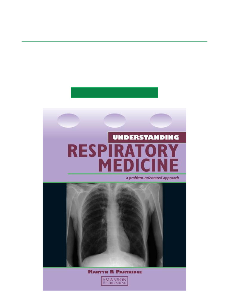 Understanding Respiratory Medicine A Problem Oriented Approach - 1st Edition Complete DOCX ...
