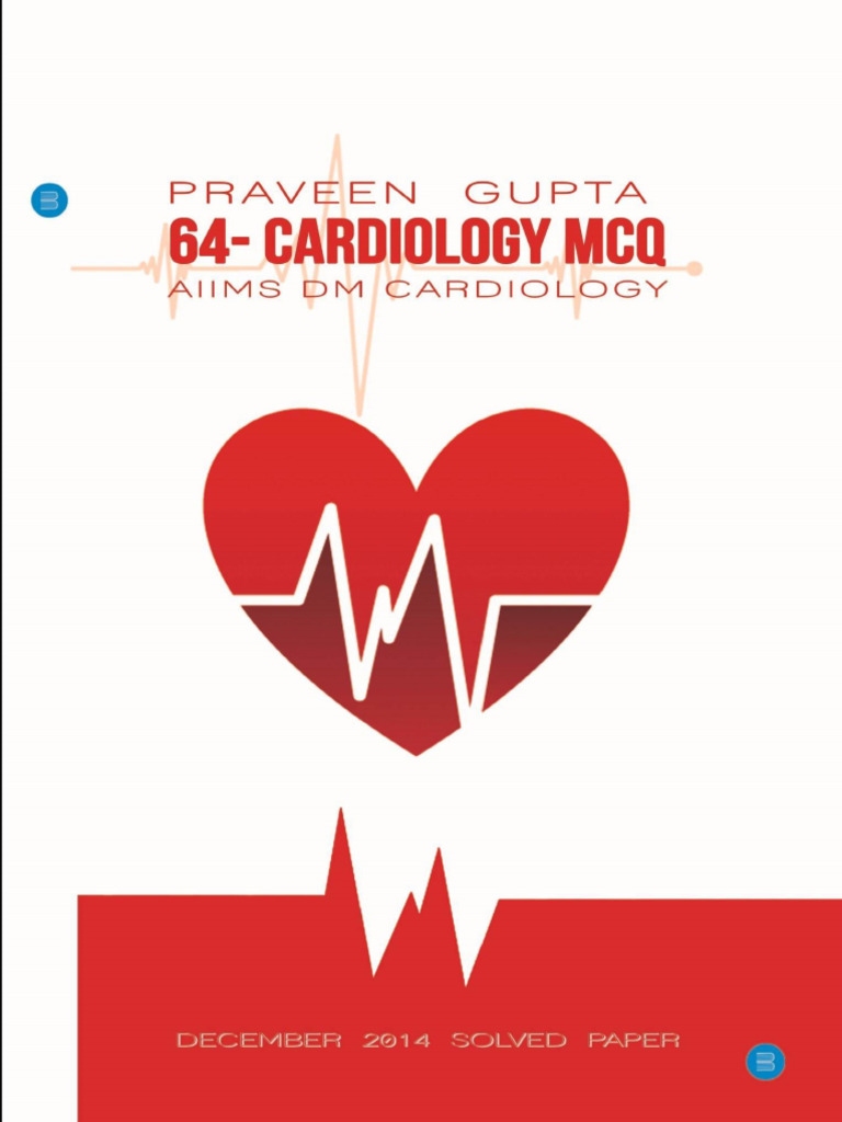 64 - Cardiology MCQ - Aiims DM Cardiology, December 2014 Solved Paper ...