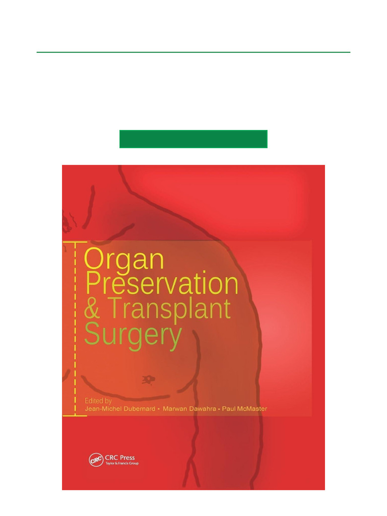 Organ Preservation and Transplant Surgery, 1st Edition Full Book ...
