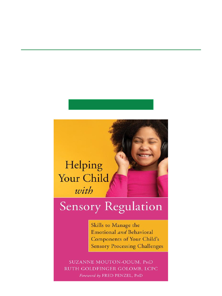 Helping Your Child With Sensory Regulation Skills To Manage The ...