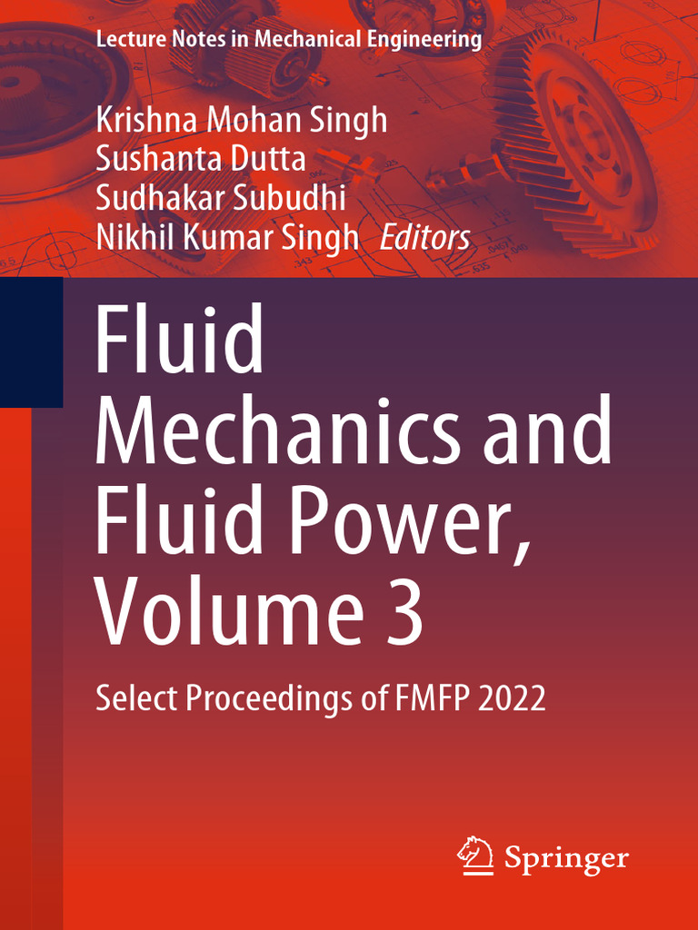 Fluid Mechanics and Fluid Power,: Krishna Mohan Singh Sushanta Dutta Sudhakar Subudhi Nikhil ...